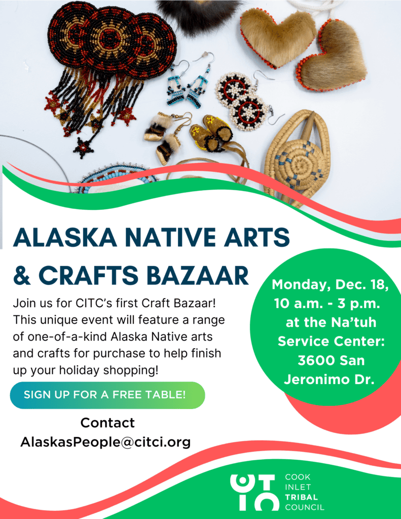 CITC Alaska Native Arts & Crafts Bazaar - Cook Inlet Tribal Council