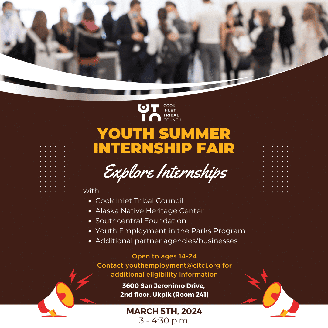 Youth Summer Internship Fair - Cook Inlet Tribal Council